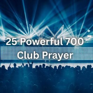 25 Powerful 700 Club Prayer - prayerflowdaily